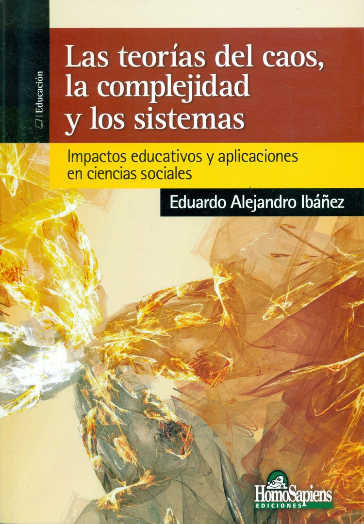 Las Teorias Del Caos La Complejidad Y Los Sistemas Ediciones